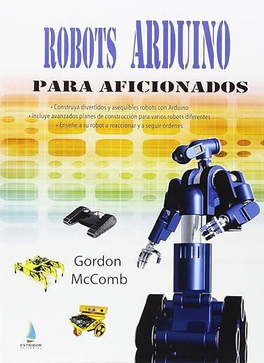 Robots Arduino Para Aficionados McComb Gordon Amazon Es Libros