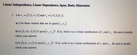 Solved Linear Independence Linear Dependence Span Basis Chegg