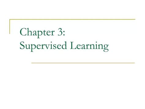 Ppt Chapter 3 Supervised Learning Powerpoint Presentation Free