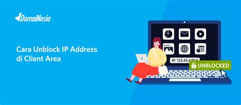 Cara Unblock Ip Address Di Mydomainesia Domainesia