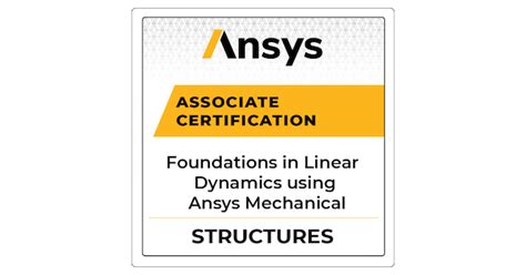Ansys Associate Certification Foundations In Linear Dynamics Using