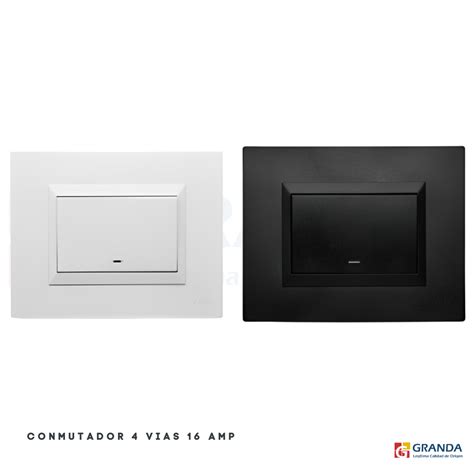 Conmutador 4 Vias 16 Amp Distribuidora Granda