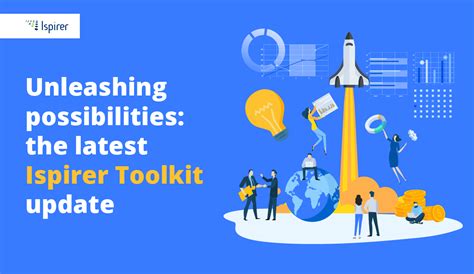 Unleashing Possibilities The Latest Ispirer Toolkit Update