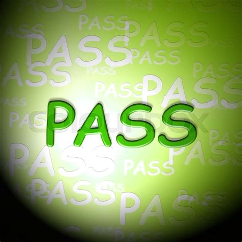 Pass Words Indicating Approve Passing And Verified Stock Image