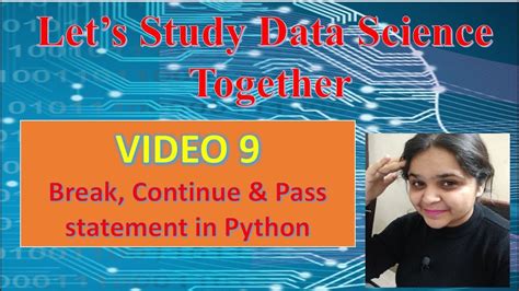 9 Break Continue Pass Statement In Python Youtube