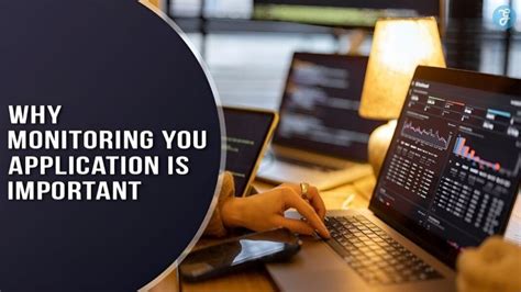Why Application Monitoring Is Important