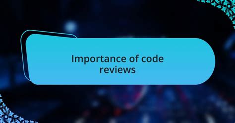 What I Learned From Code Reviews • Za