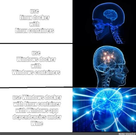 Сomics Meme Use Linux Docker With Linux Containers Use Windows Docker