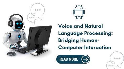 Voice And Natural Language Processing Bridging Human Computer Interaction