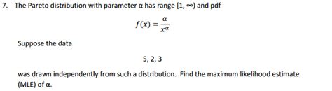 Solved The Pareto Distribution With Parameter Alpha Has