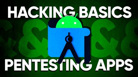 Foundations Of Hacking And Pentesting Android Apps