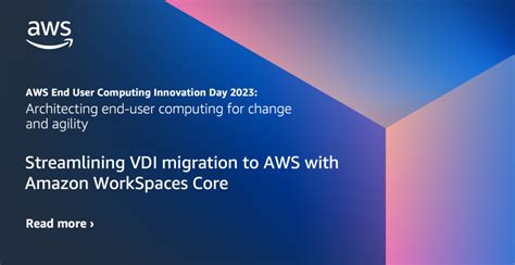 Streamlining Vdi Migration To Aws With Amazon Workspaces Core Desktop