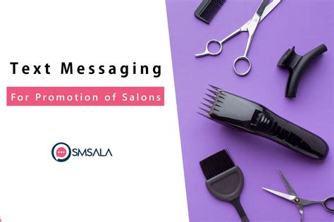 Text Messaging For Promotion Of Salons Smsala Blog