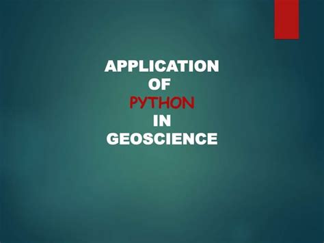 Application Of Python In Geoscience Pptx Programming Languages Computing