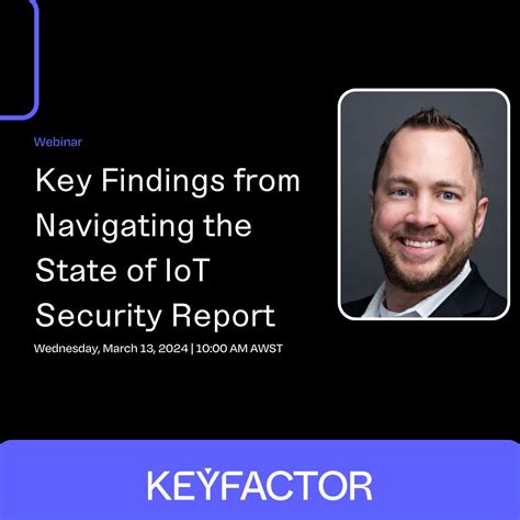 keyfactor on linkedin iotsecurity techtalk futureofiot