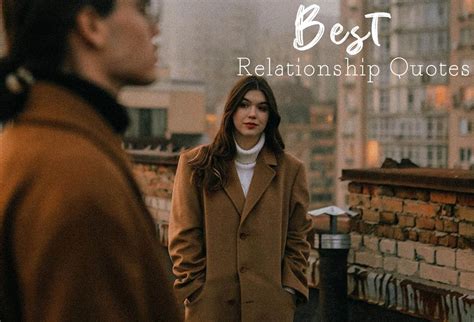 250 Best Relationship Quotes For All Your Relations 💘🌹