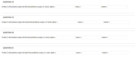 Solved In Fake C With Dynamic Scope The First Line Printed