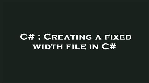 C Creating A Fixed Width File In C Youtube