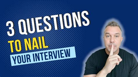 Ace Your Next Interview With 3 Questions Youtube