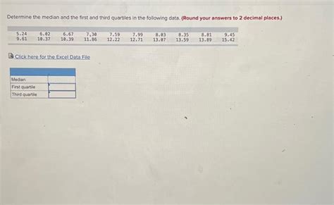 Solved Determine The Median And The First And Third