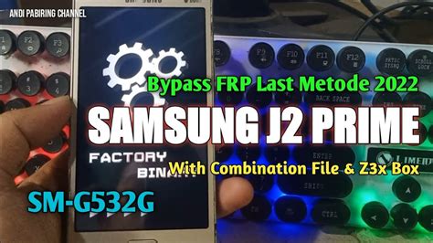 Bypass Frp Samsung J2 Prime Dengan Combination File Youtube