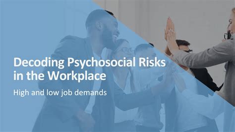 2 Decoding Psychosocial Risks In The Workplace High And Low Job Demands Youtube