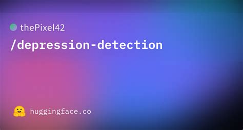 Thepixel42depression Detection · Datasets At Hugging Face