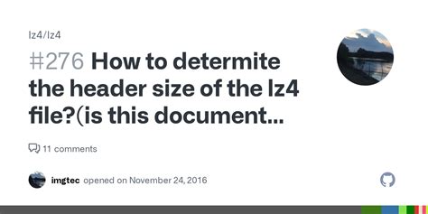 How To Determite The Header Size Of The Lz4 File Is This Document Out Of Date · Issue 276
