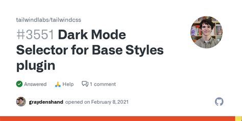 Dark Mode Selector For Base Styles Plugin · Tailwindlabs Tailwindcss · Discussion 3551 · Github