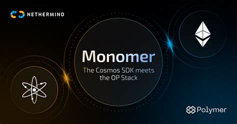 Introducing Monomer The Cosmos Sdk Meets The Op Stack By Josh