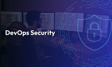 DevOps Security Explained Benefits And Best Practices DesignRush