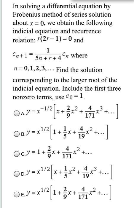 solved in solving a differential equation by frobenius method of series