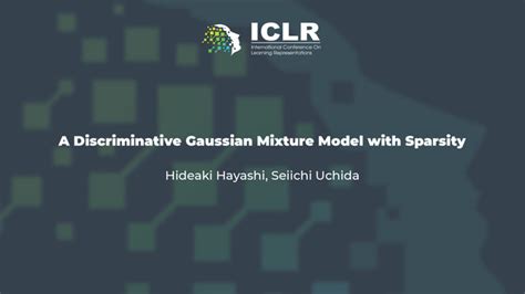 Hideaki Hayashi Seiichi Uchida · A Discriminative Gaussian Mixture