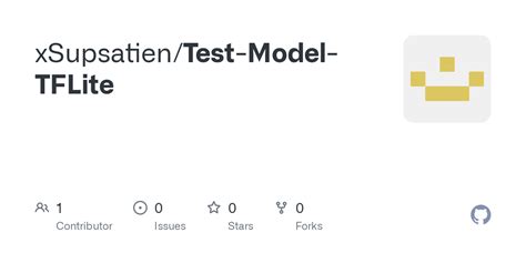 Github Xsupsatientest Model Tflite