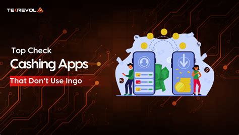 Top Check Cashing Apps That Dont Use Ingo In 2025