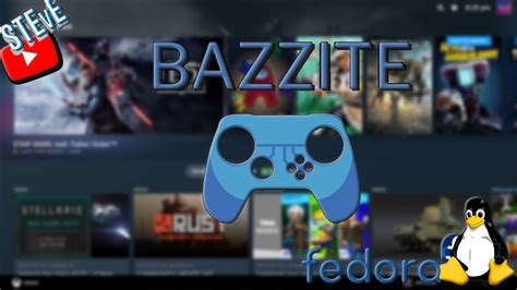 Bazzite Os Pourrait Il Dépasser Steamos Youtube