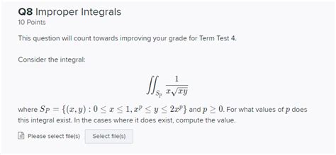 Solved Q Improper Integrals Points This Question Will Chegg