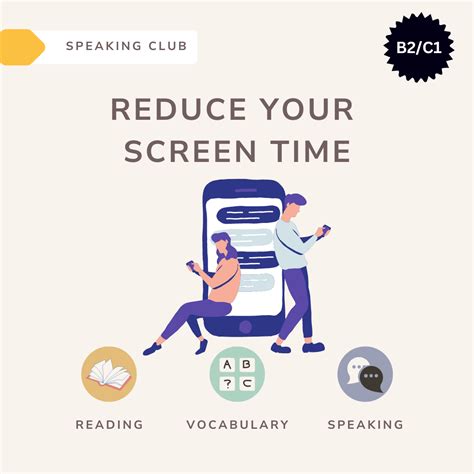 Reduce Your Screen Time Speaking Club Authentic English Lessons