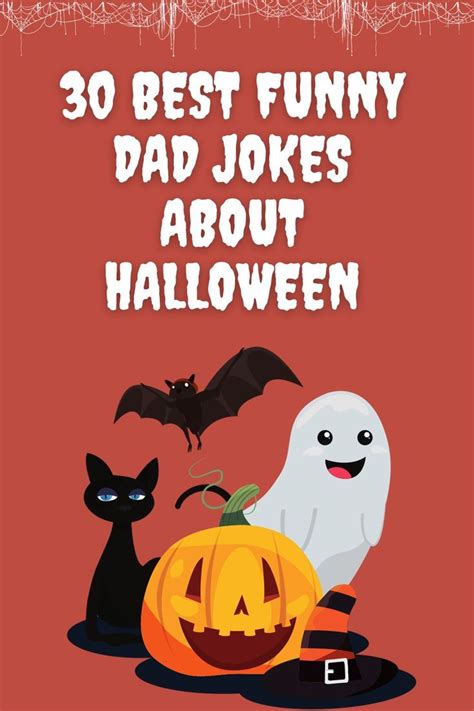 30 Best Funny Dad Jokes About Halloween Halloween Food Joke Spooky
