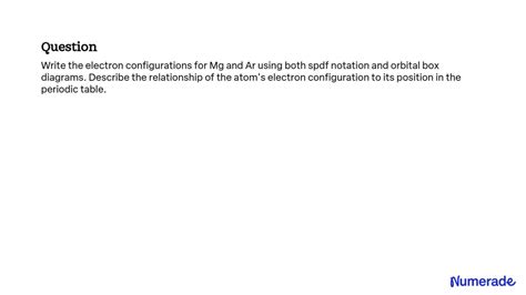 solved write the electron configurations for mg and ar using both spdf