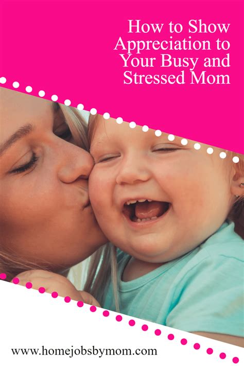 How To Show Appreciation To Your Busy And Stressed Mom