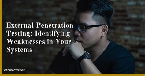 External Penetration Testing Identifying Weaknesses In Your Systems
