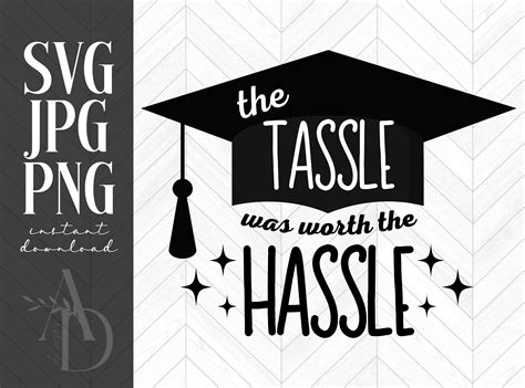 The Tassle Was Worth The Hassle Design Graphic By Addesign · Creative