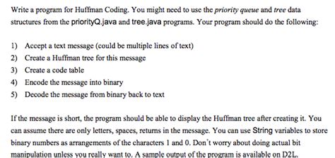 Solved Write A Program For Huffman Coding You Might Need To