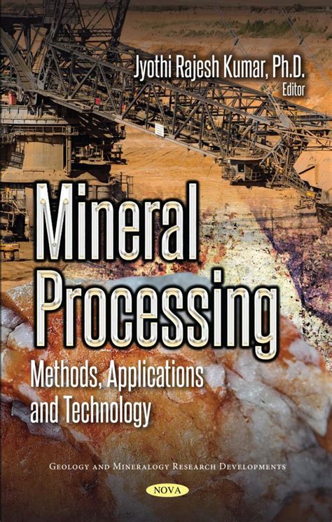 Mineral Processing Methods Applications And Technology Nova Science Publishers