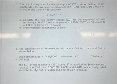 Solved 1 The Chemical Equation For The Hydrolysis Of Atp In