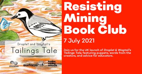Resisting Mining Book Club Tailings Tale London Mining Network
