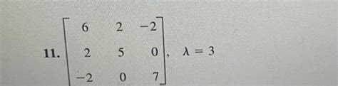 Solved Find The Eigenvalues Find The Corresponding