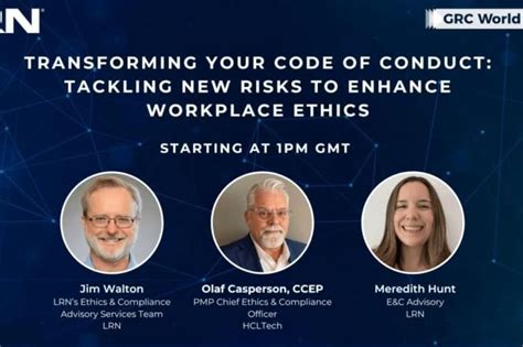 lrn on linkedin transforming your code of conduct tackling new risks
