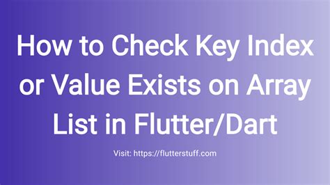 How To Check Key Index Or Value Exists On Array List In Flutterdart